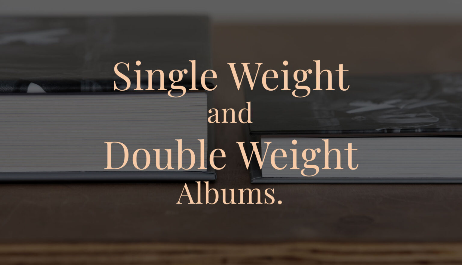 Single Weight and Double Weight Albums - C41s Blog